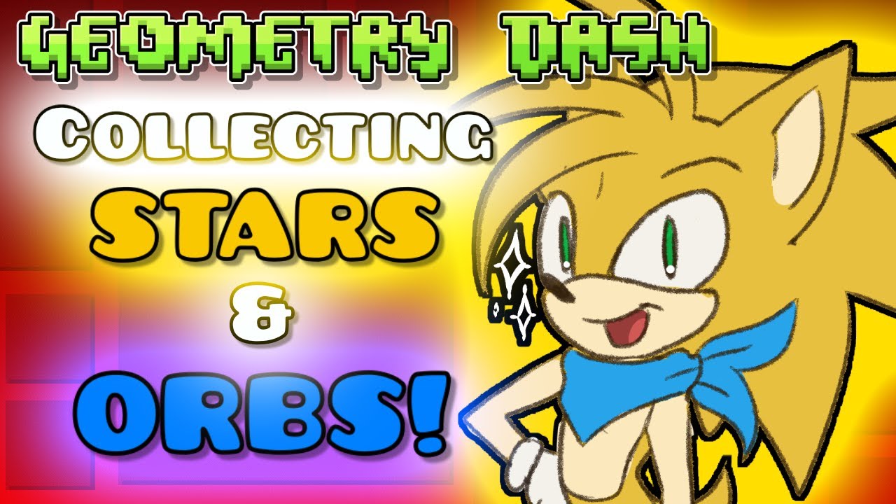 Collecting Stars & Orbs In GD.... - YouTube