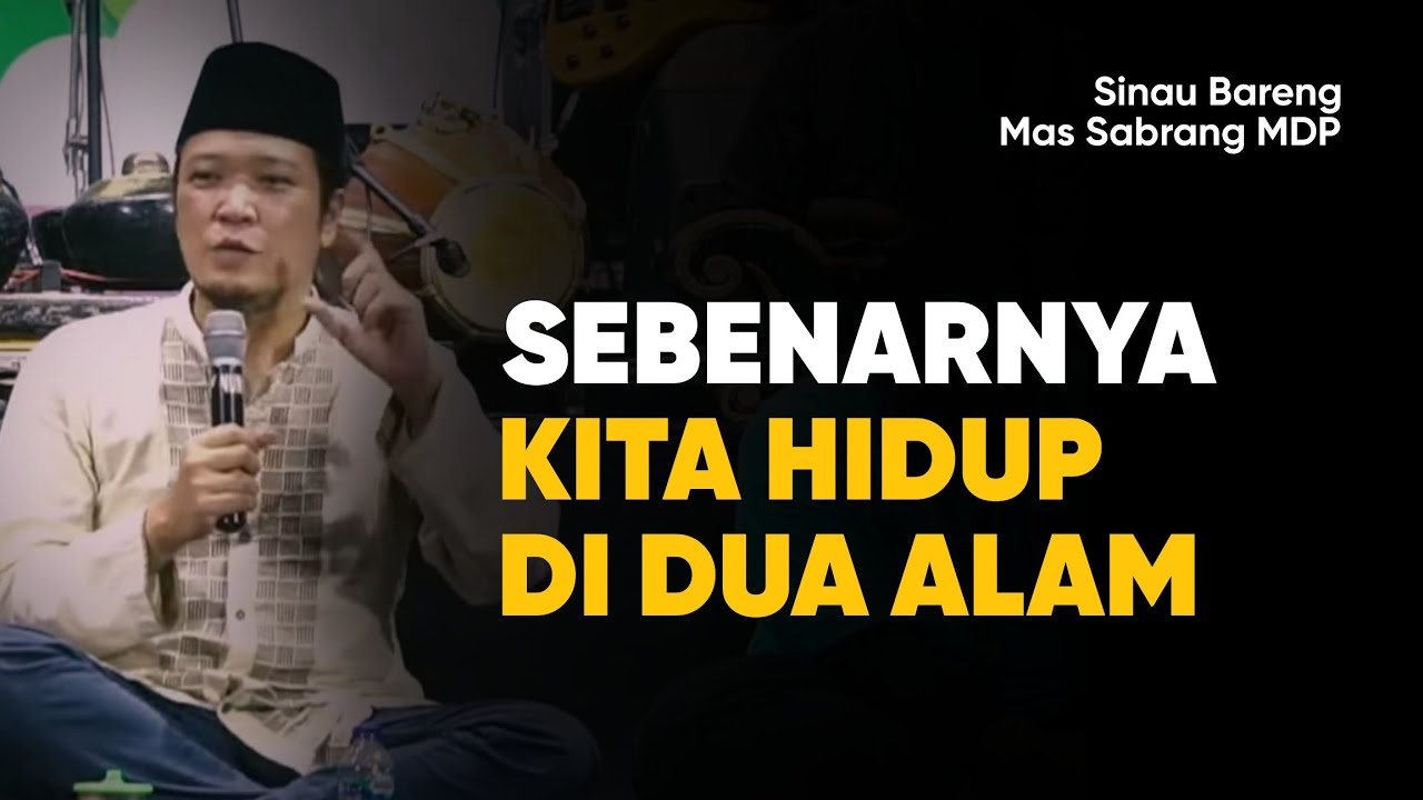 [2/4] Mas Sabrang - Kita hidup di 2 dunia yang harus effort untuk ...