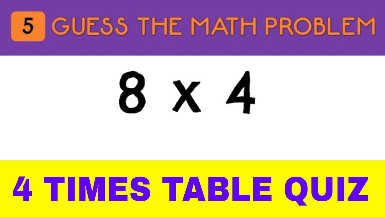 Guess... the 4 TIMES TABLE | MATH PROBLEM QUIZ - YouTube