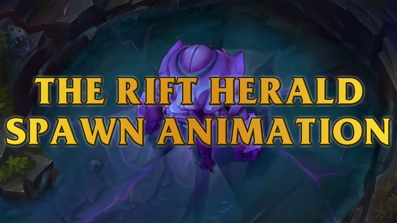 The Rift Herald Updated Spawn Animation - YouTube