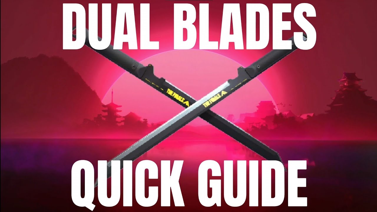 The Finals Dual Blades Guide - YouTube