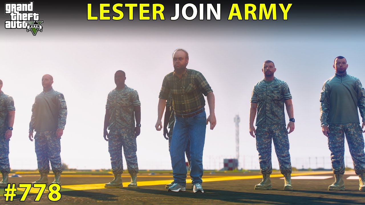 GTA 5 : LESTER JOIN ARMY OF LOS SANTOS | GTA 5 GAMEPLAY #778 - YouTube
