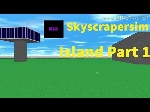 BENO Skyscraper Simulator (Island) Part 1 - YouTube