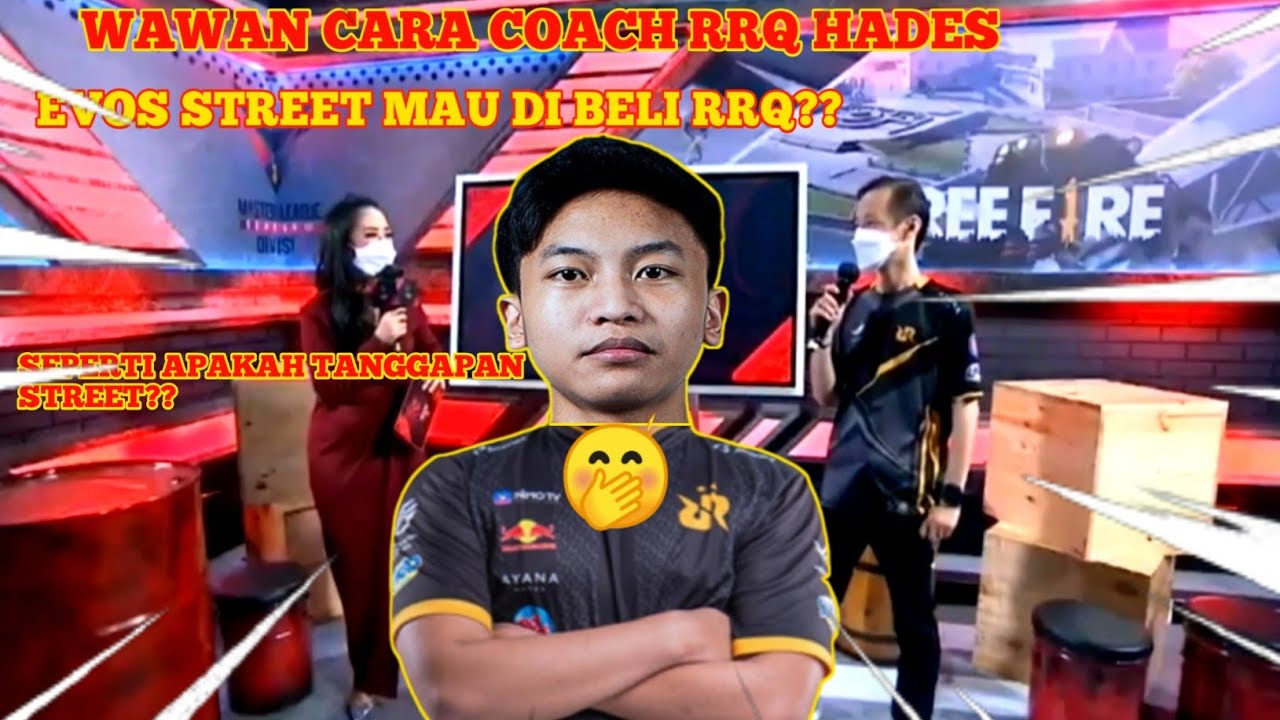 WAWAN CARA COACH RRQ HADES EVOS STREET INGIN DI BELI RRQ??? - YouTube