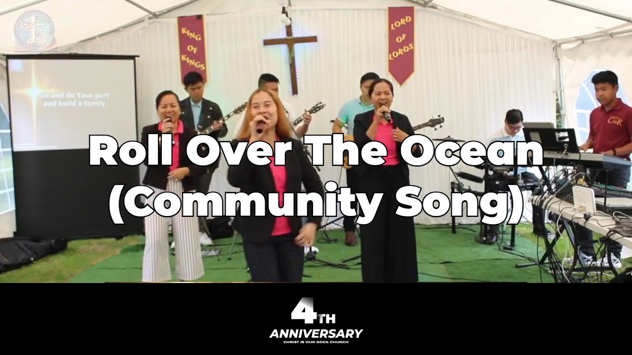 Roll Over The Ocean, Roll Over The Sea (Community Song) | Christ is our ...