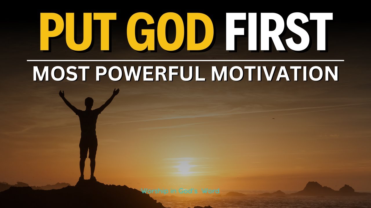 Putting God First - Motivational Speech About God | Christian ...