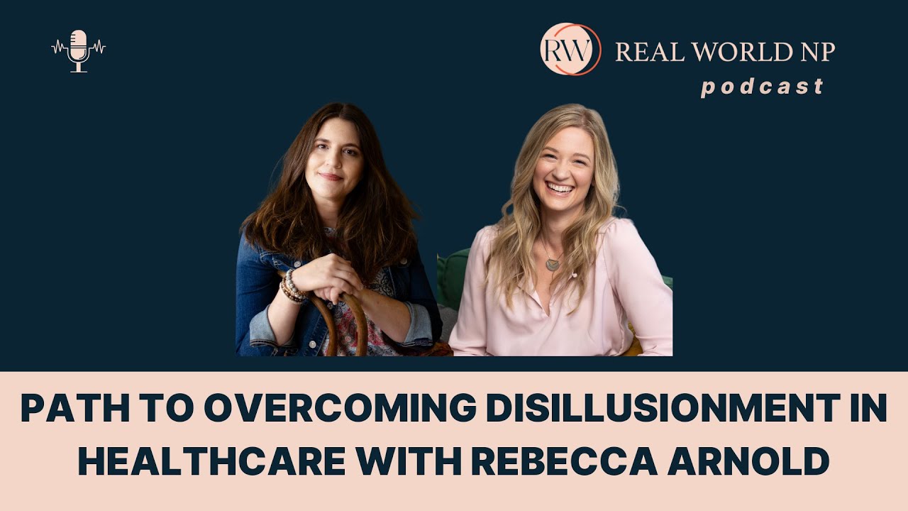Path to Overcoming Disillusionment in Healthcare with Rebecca Arnold - YouTube
