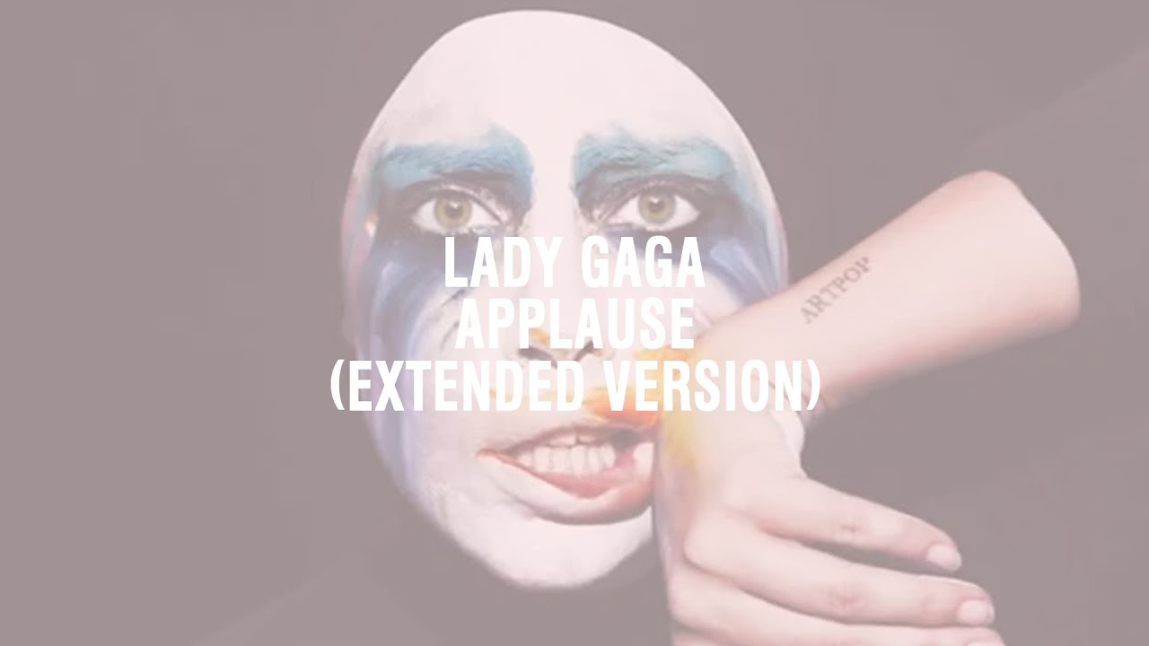 Lady Gaga - Applause (Extended Version) - YouTube