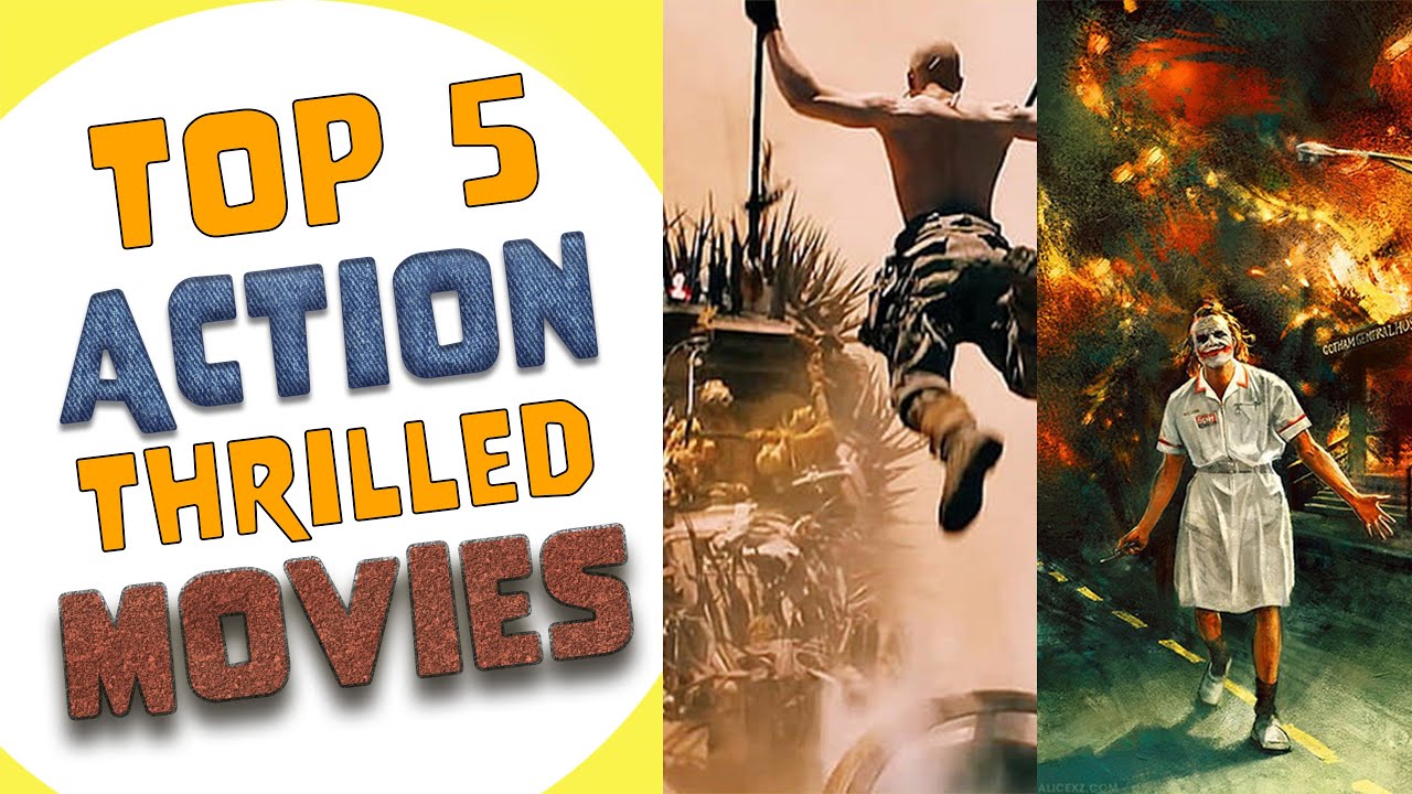 The Top 5 Most Thrilled and Action-Packed Hollywood Movies You Need to ...