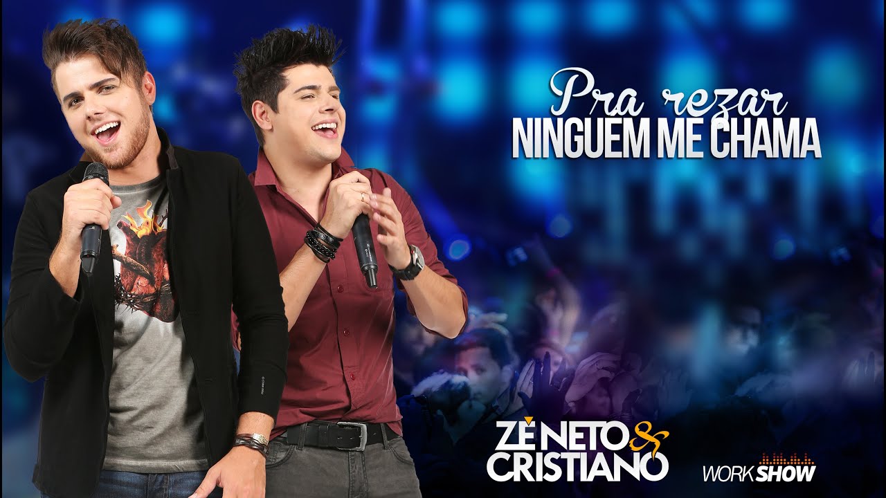 Zé Neto e Cristiano - Pra rezar ninguém me chama - YouTube