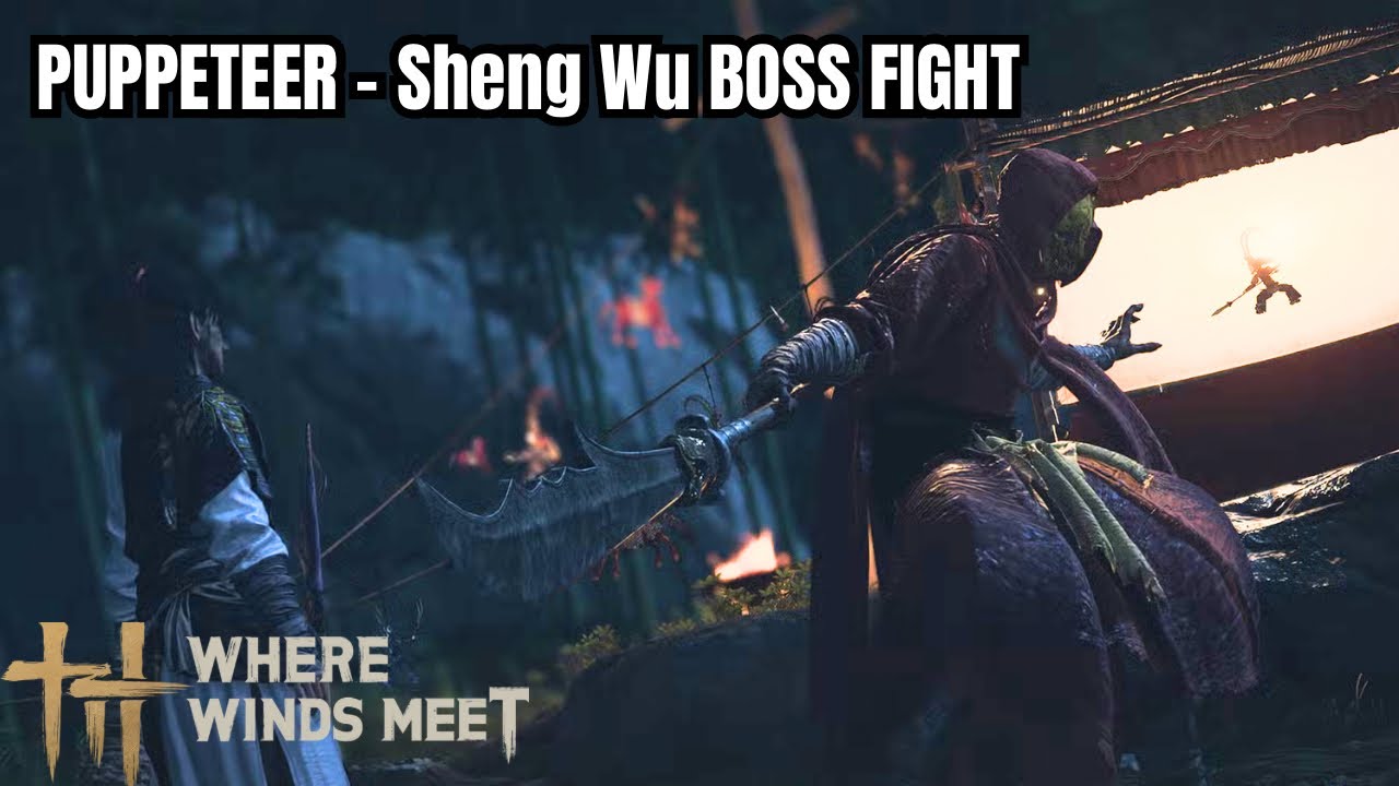 Where winds meet -Puppeteer Sheng Wu - world boss fight - YouTube