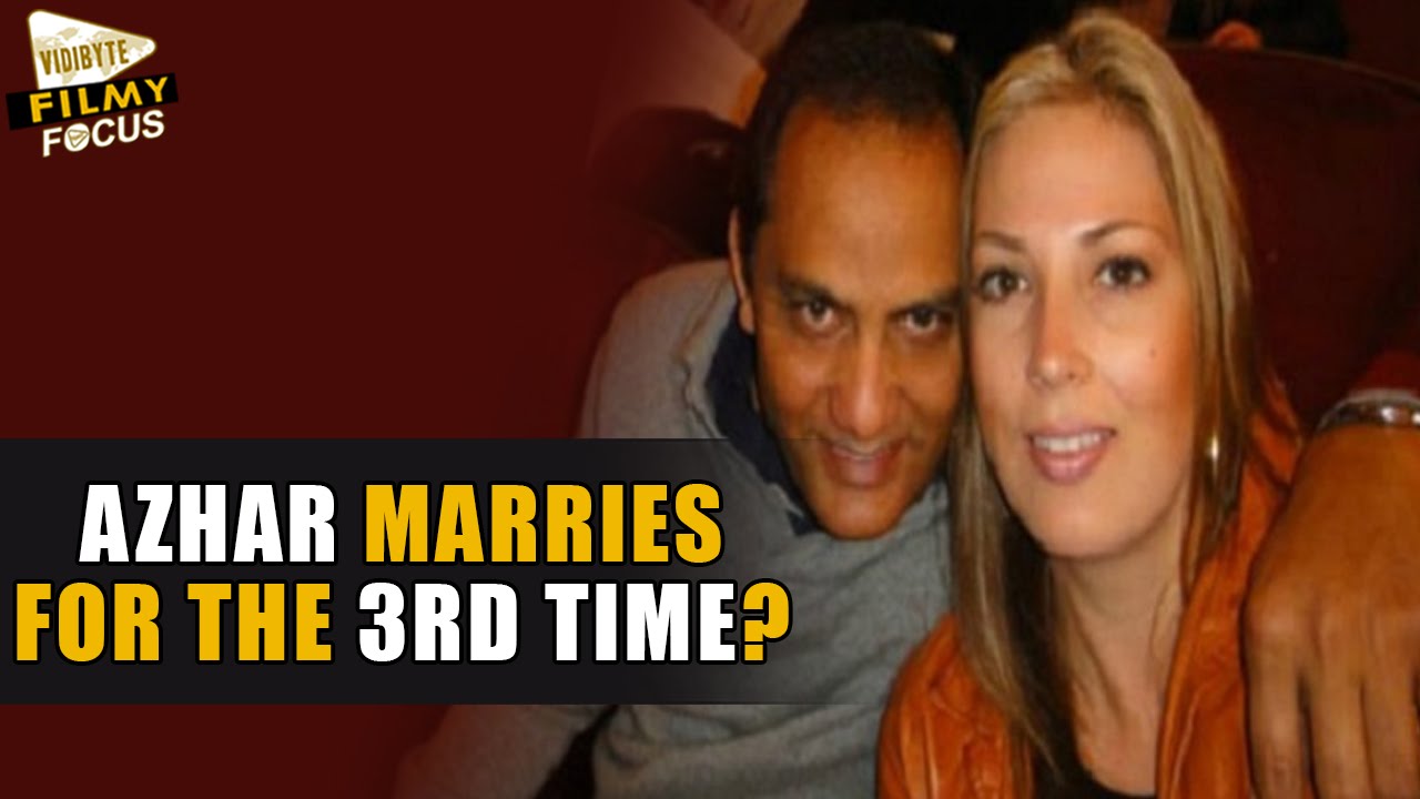Former Indian Cricket Captain Azharuddin Married for the Third Time ...