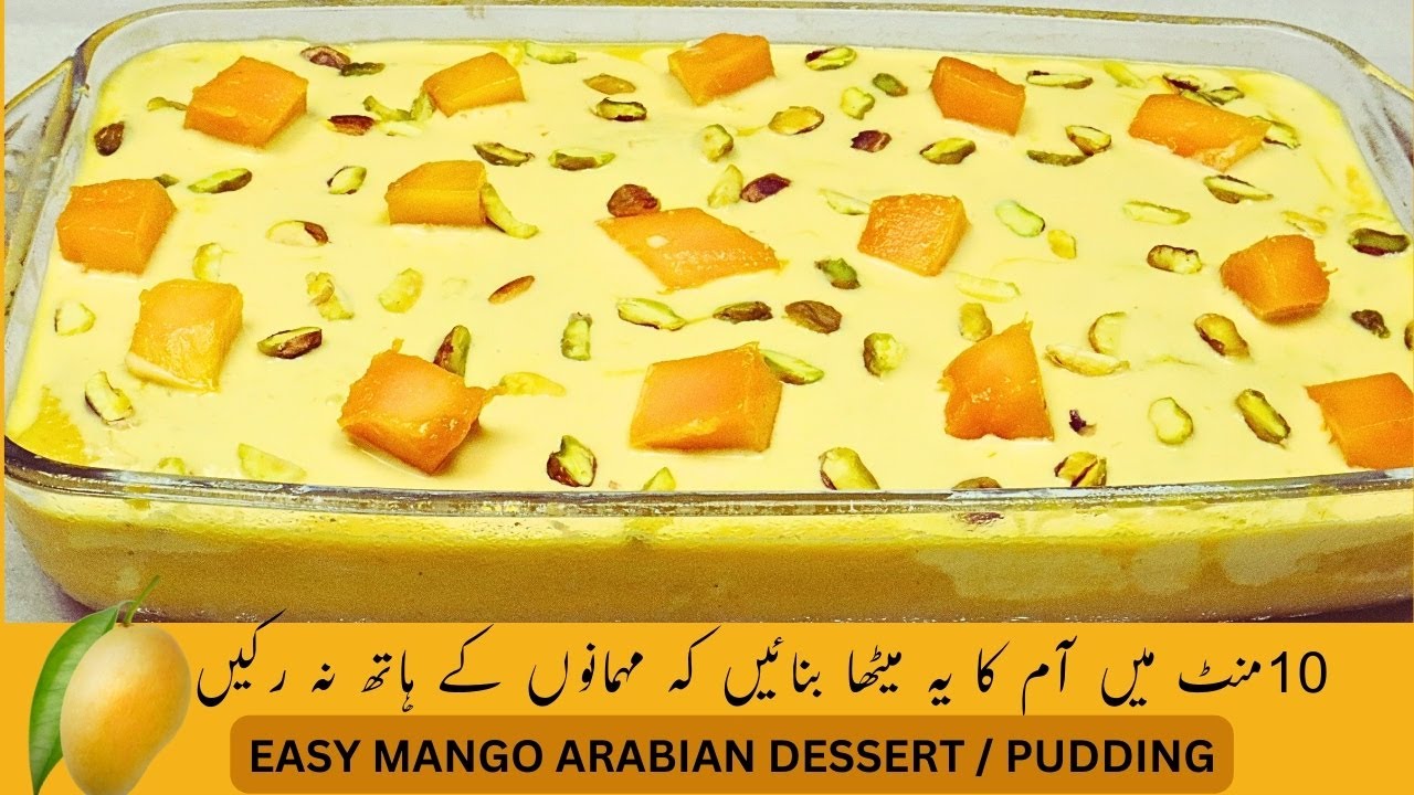 Mango Delight | Mango Arabian Pudding Recipe | Easy 10 Minutes Dessert ...