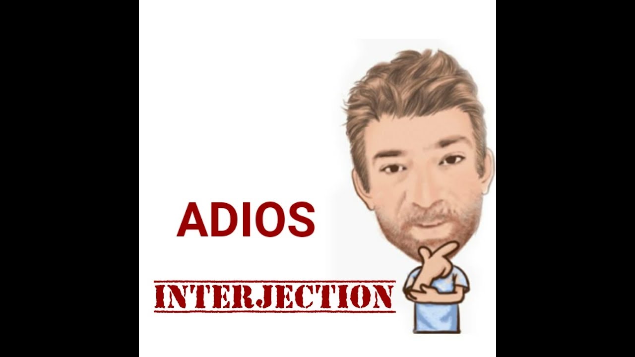 Adios - Interjections (320) Origin - English Tutor Nick P - YouTube