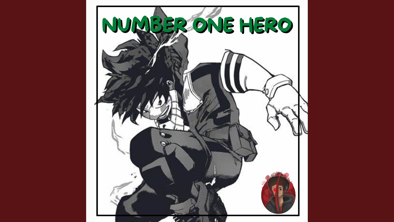 Number One Hero (My Hero Academia Rap) (feat. Galickz) - YouTube