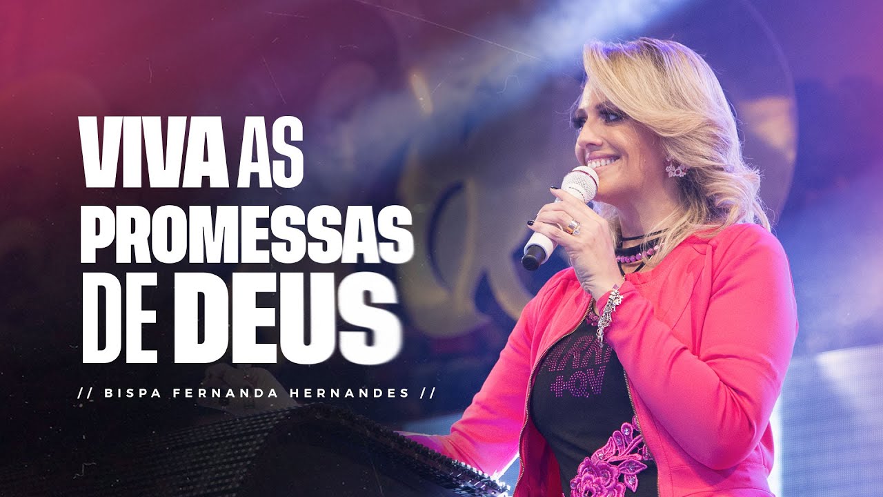 VIVA AS PROMESSAS DE DEUS \\ BISPA FERNANDA HERNANDES | IGREJA RENASCER ...