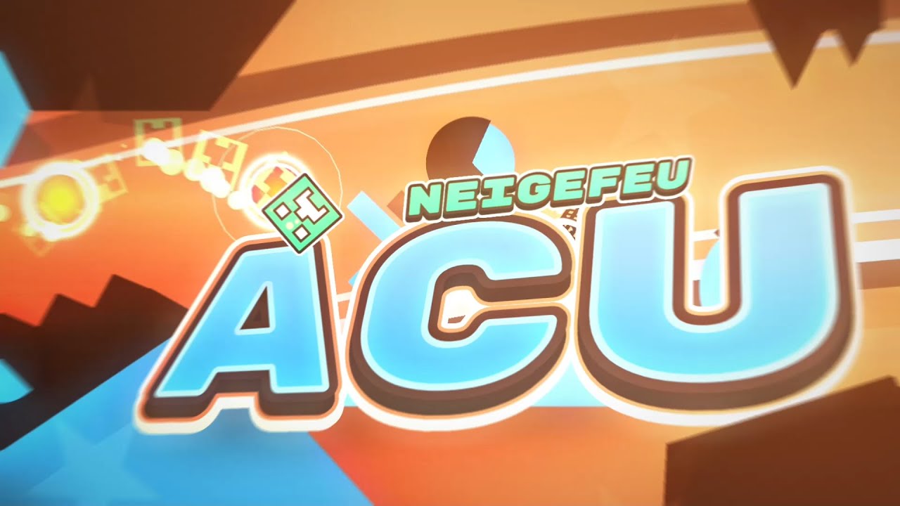 [5th Hardest] 😈| Acu [EXTREME DEMON] By Neigefeu - YouTube