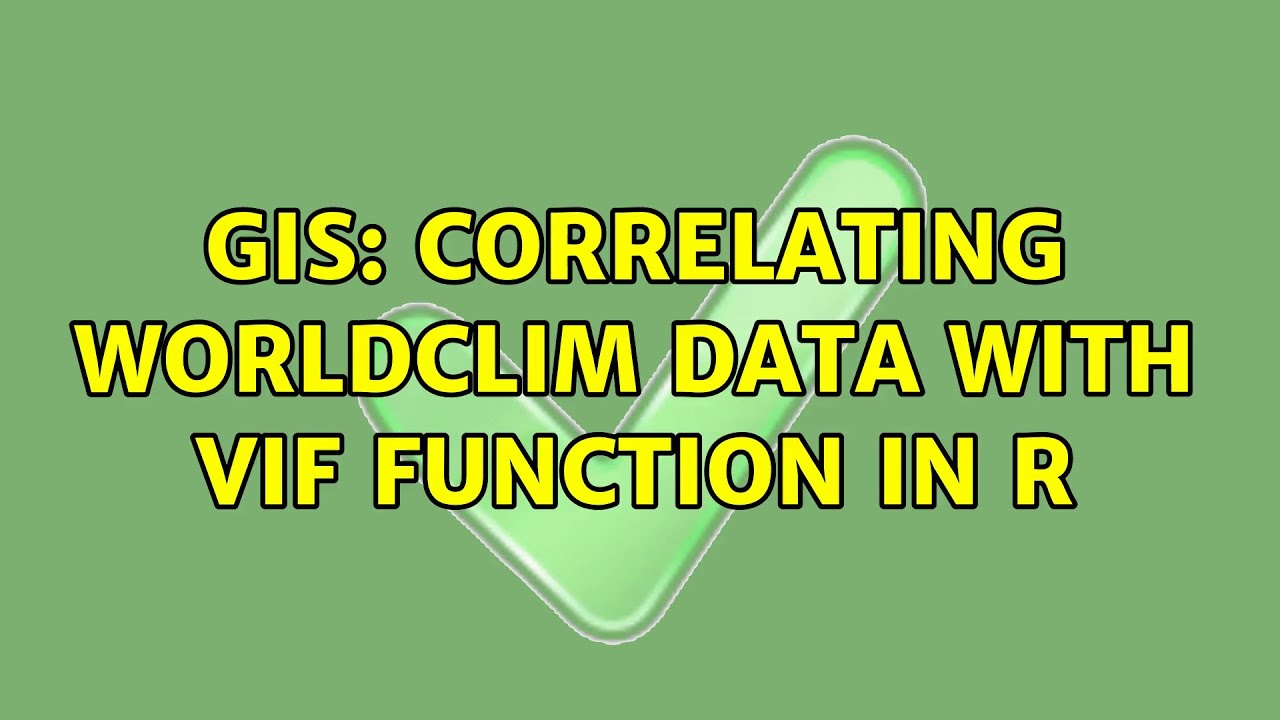 GIS: Correlating Worldclim data with vif function in R - YouTube