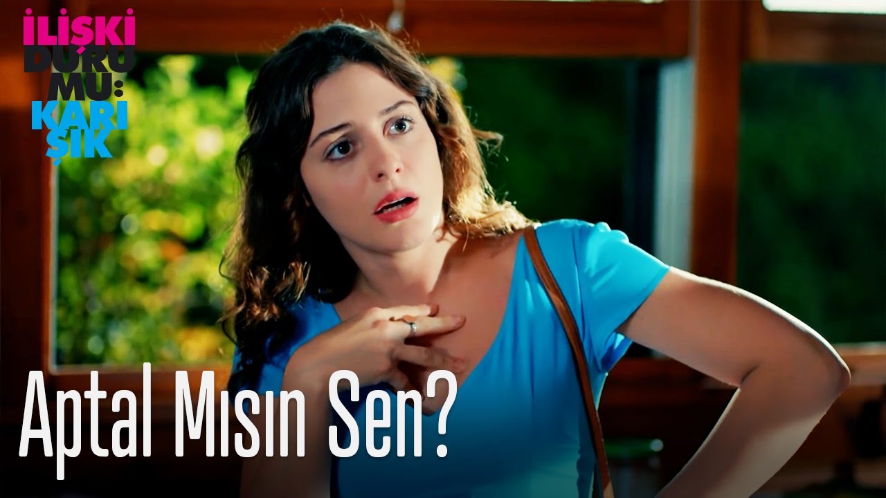 Aptal mısın sen? - YouTube