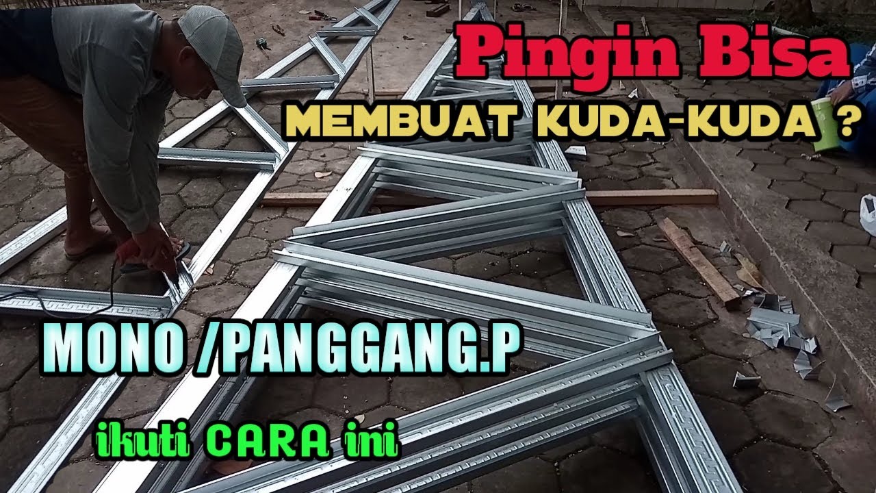 Cara membuat kuda kuda baja ringan - YouTube