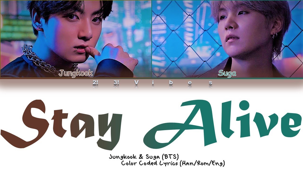 [Full Version] JUNGKOOK- Stay Alive Lyrics (Prod. SUGA of BTS) (CHAKHO ...