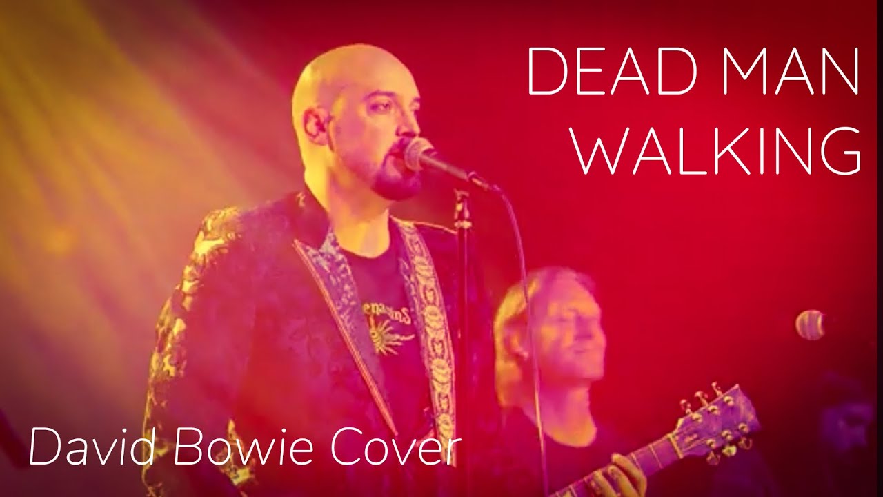 “Dead Man Walking” - David Bowie Cover by Rain Light Fade (featuring ...