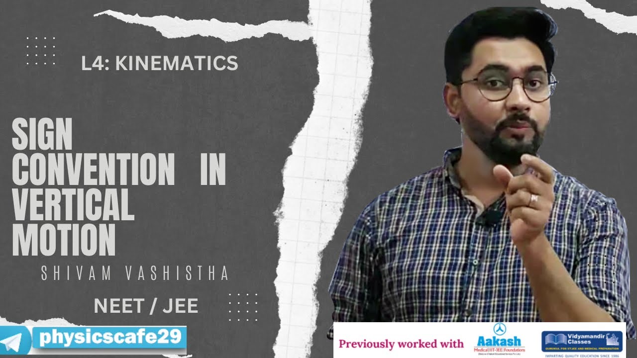 L4: Sign convention in vertical motion under gravity |Physics Cafe ...