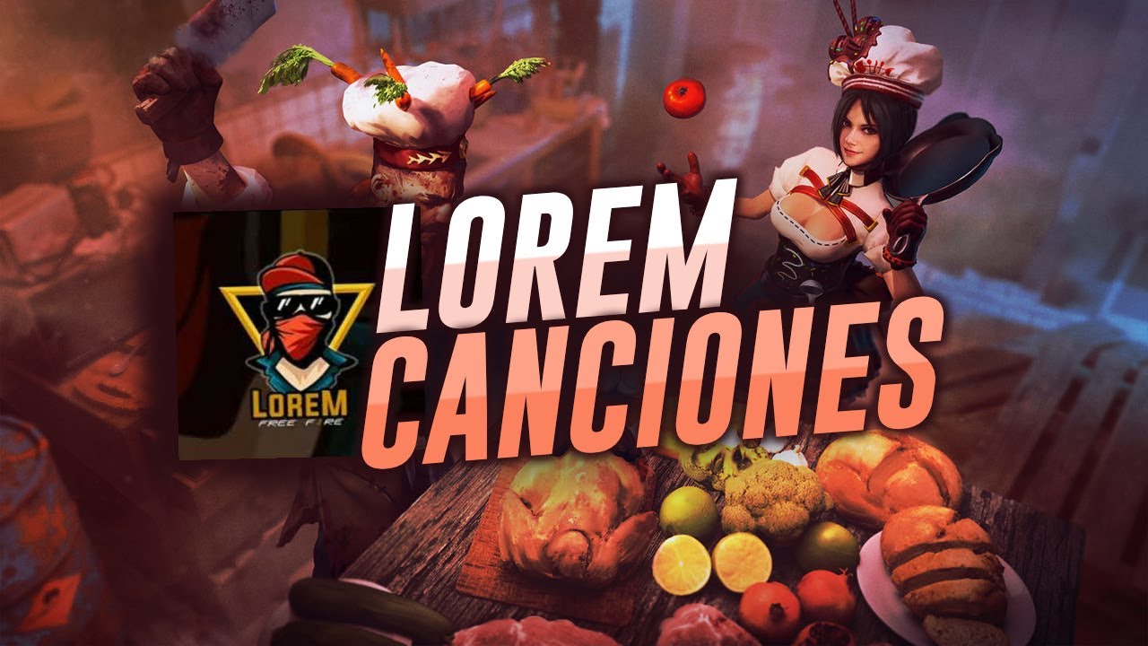Canciones Que Usa Lorem Free Fire En Sus Videos | Lalito 09 - YouTube