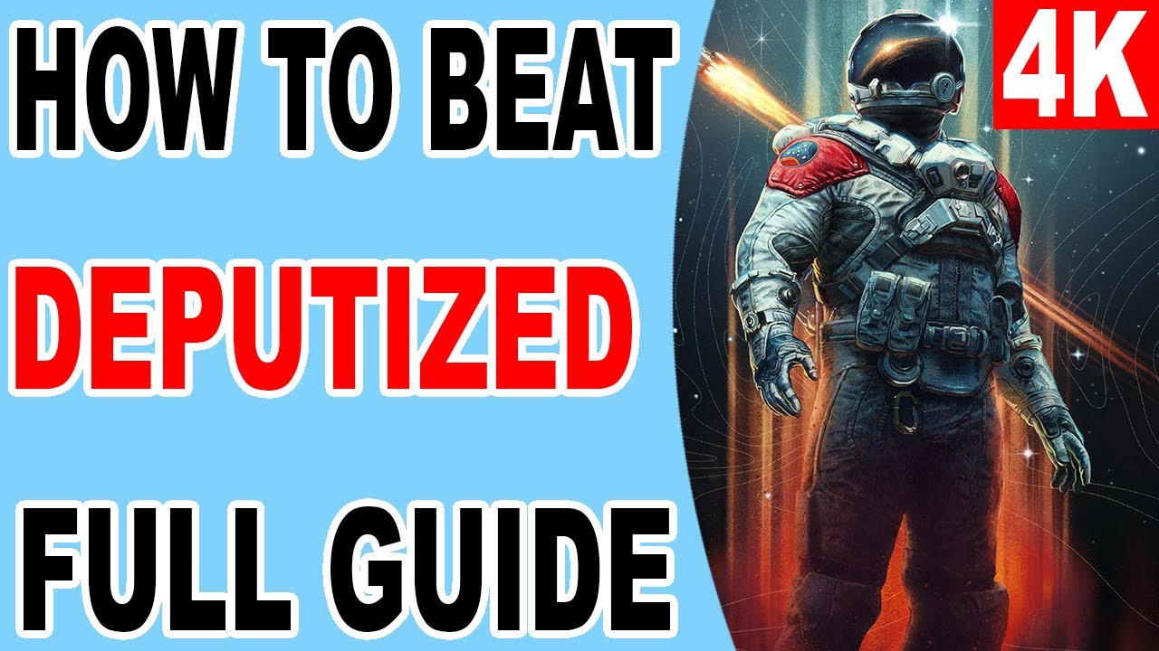 Starfield How to finish Deputized - YouTube