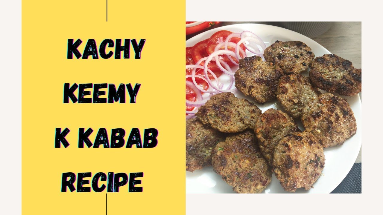 kachy keemy k kabab recipe || mutton kabab recipe - YouTube