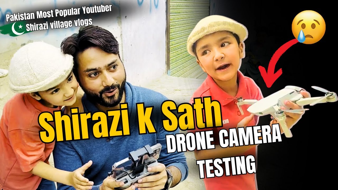 Shirazi k sath Drone Camera ki Testing, Shirazi village vlogs, Shirazi ...