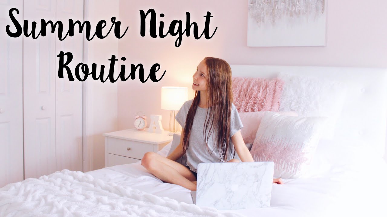Summer Night Routine 2018! - YouTube