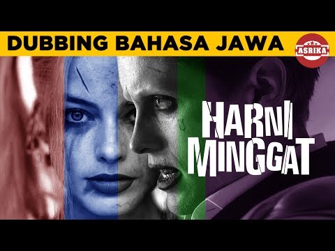 HARNI MINGGAT - Suicide Squad Bahasa Jawa