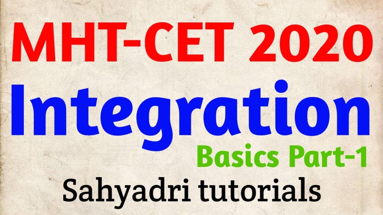MHT-CET | Integration | Part-1 - YouTube
