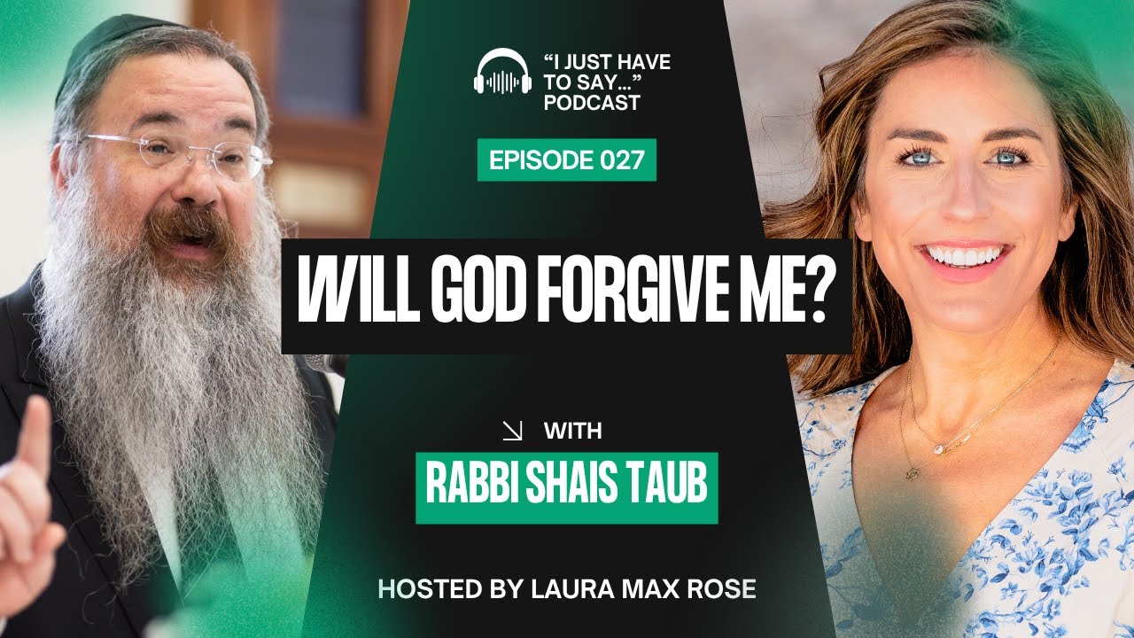 WILL GOD FORGIVE ME? Rabbi Shais Taub on God's Forgiveness and How to ...