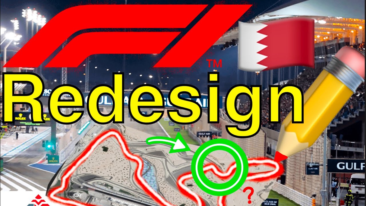 F1 Bahrain circuit Redesign - YouTube