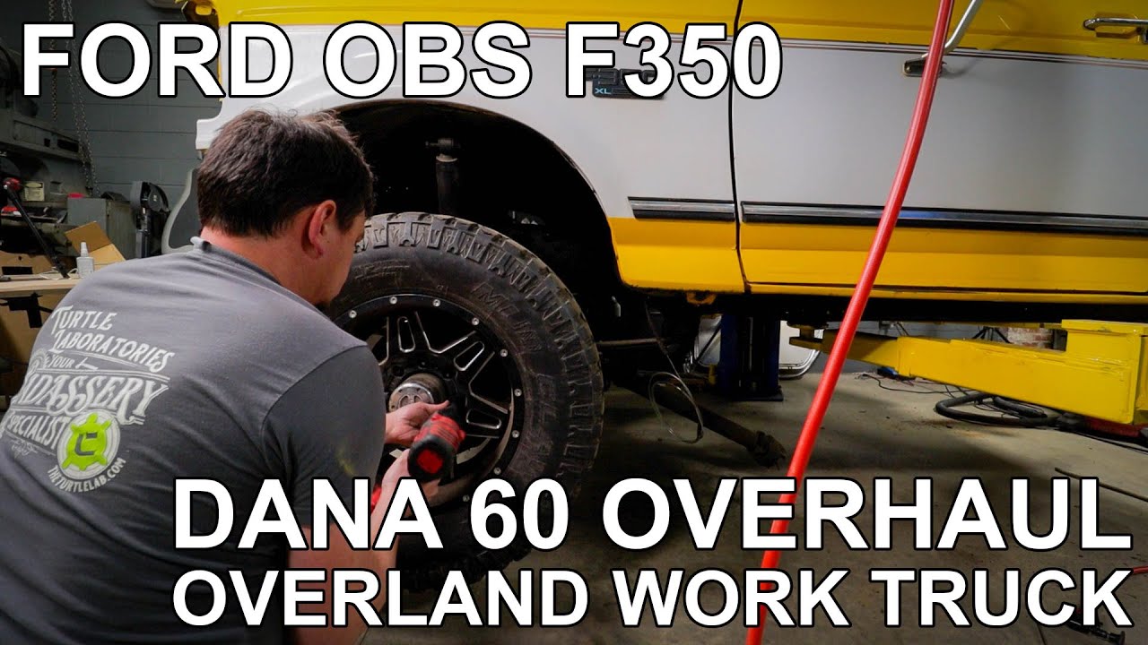 1996 Ford F350 OBS Part 2: Dana 60 Overhaul, Cummins 12V Swap Overland ...