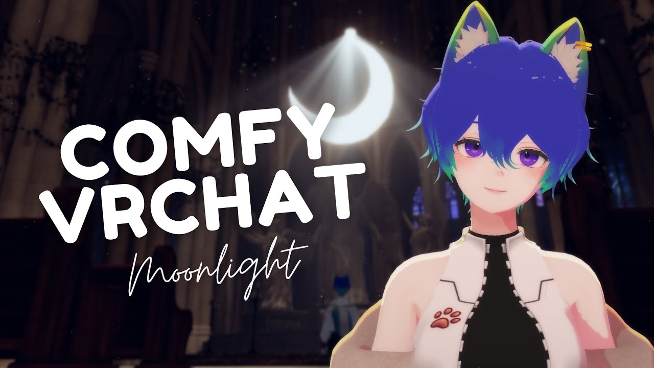 【COMFY VRCHAT】MOONLIGHT! - YouTube