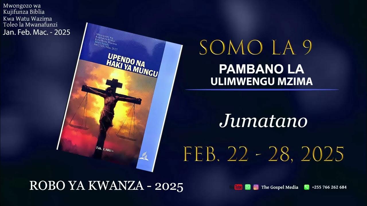 Mwongozo wa Kujifunza Biblia || Somo la 9 || Pambano la Ulimwengu Mzima || Jumatano || 1Q2025 ...