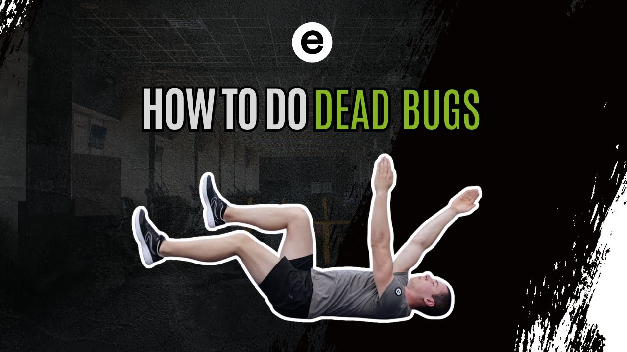 Want A Stronger Core? Start With The Dead Bug Exercise - YouTube