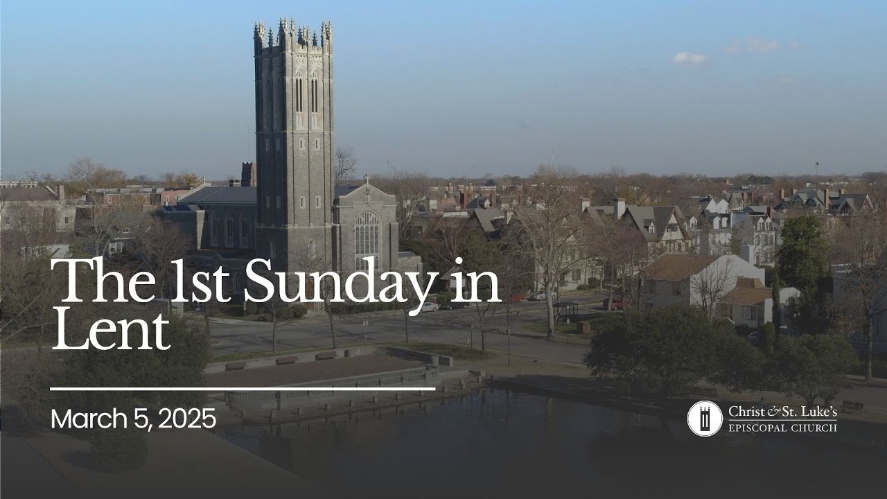 March 9, 2025 - The 1st Sunday in Lent - YouTube