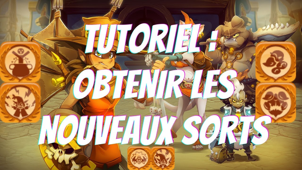 DOFUS TUTO OBTENTION DES NOUVEAUX SORTS COMMUNS EN 2.65 - YouTube