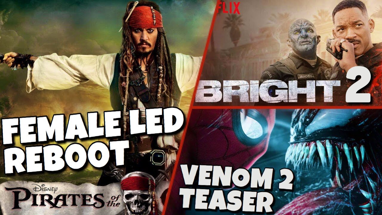 Pirates Reboot, Venom 2 Spider-Man Teaser, Bright 2 & MORE!! - YouTube
