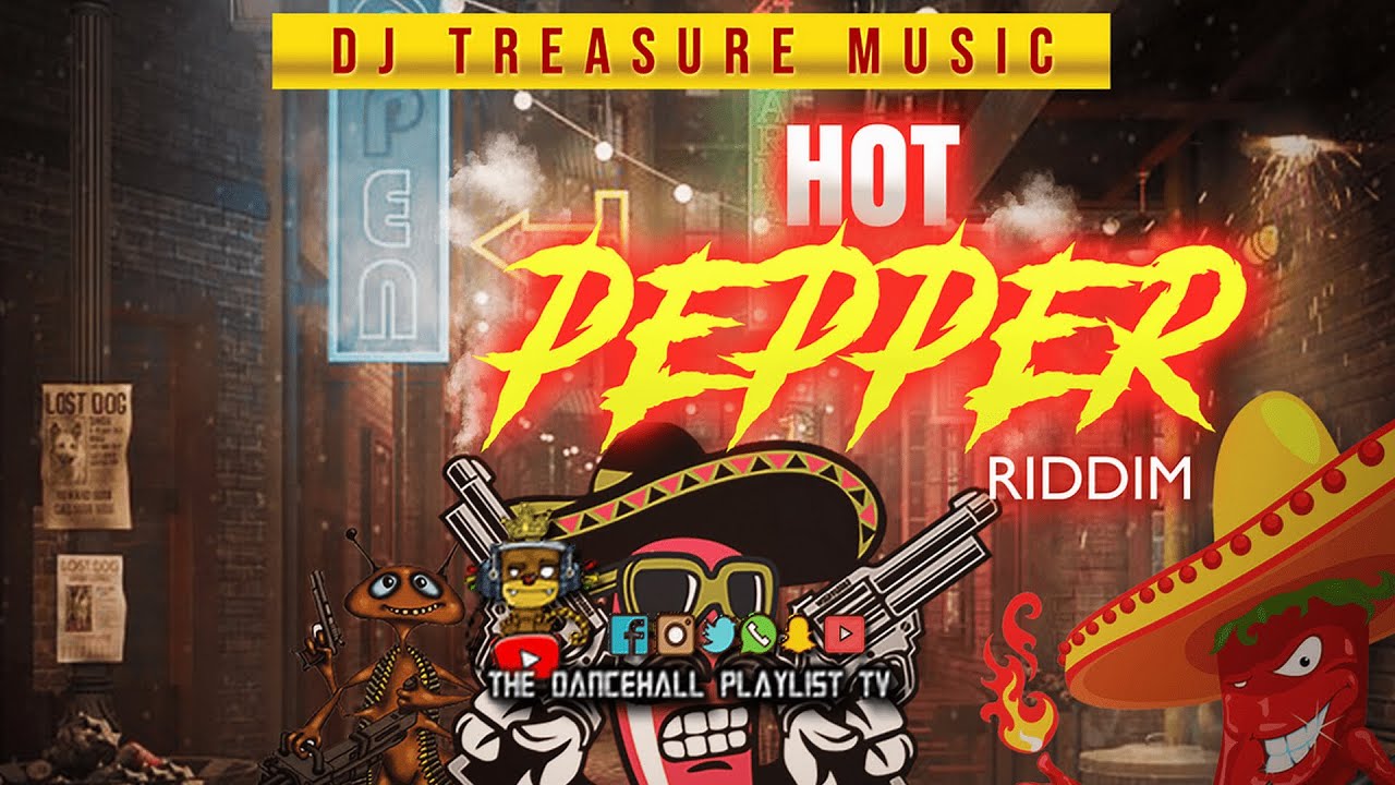 Hot Pepper Riddim (Art Of War Edition) - DJ Treasure Music (Dancehall ...