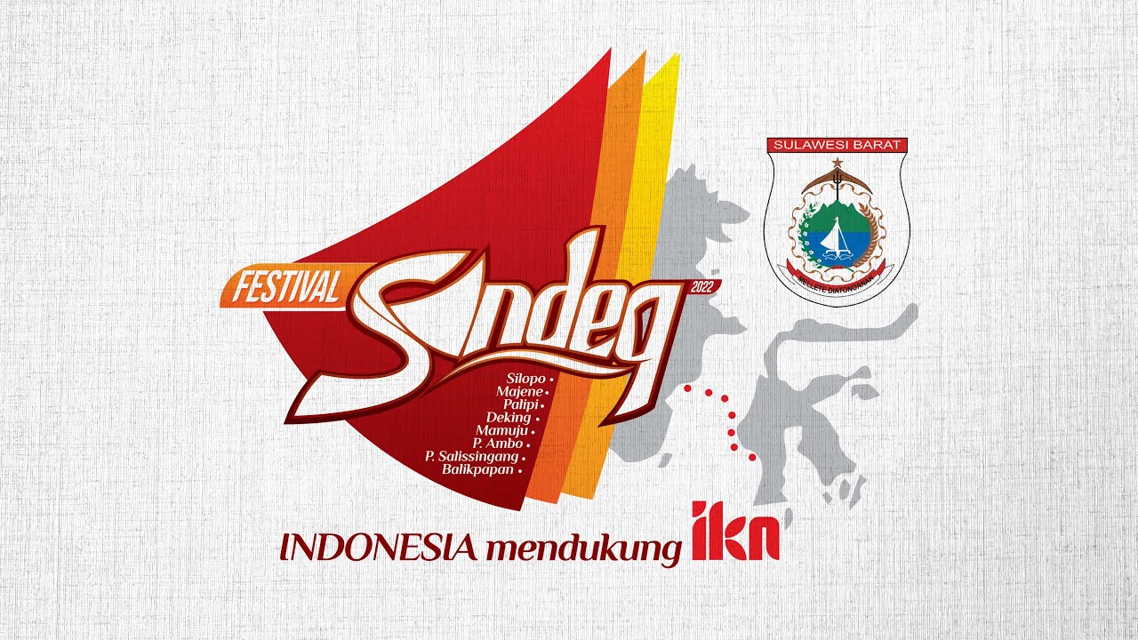 Introduce : Festival Sandeq 2022, Indonesia Mendukung IKN (chapter 1 ...
