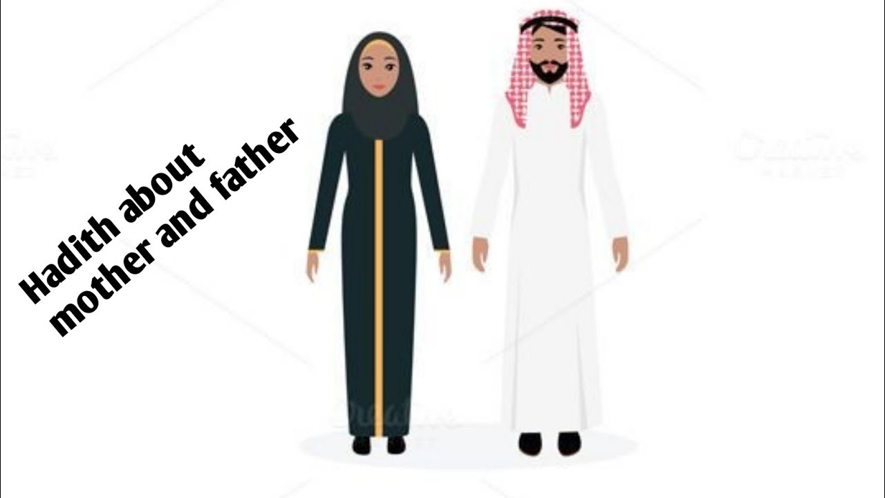 Hadith about mother and father - YouTube
