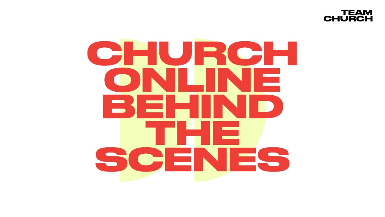 Team Church Online Meetups: Church Online Behind the Scenes - YouTube