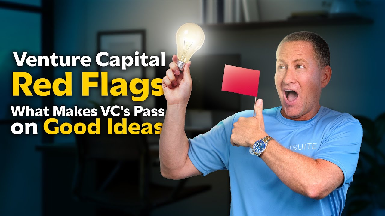 Venture Capital Red Flags: What Makes VCs Pass on Good Ideas - YouTube