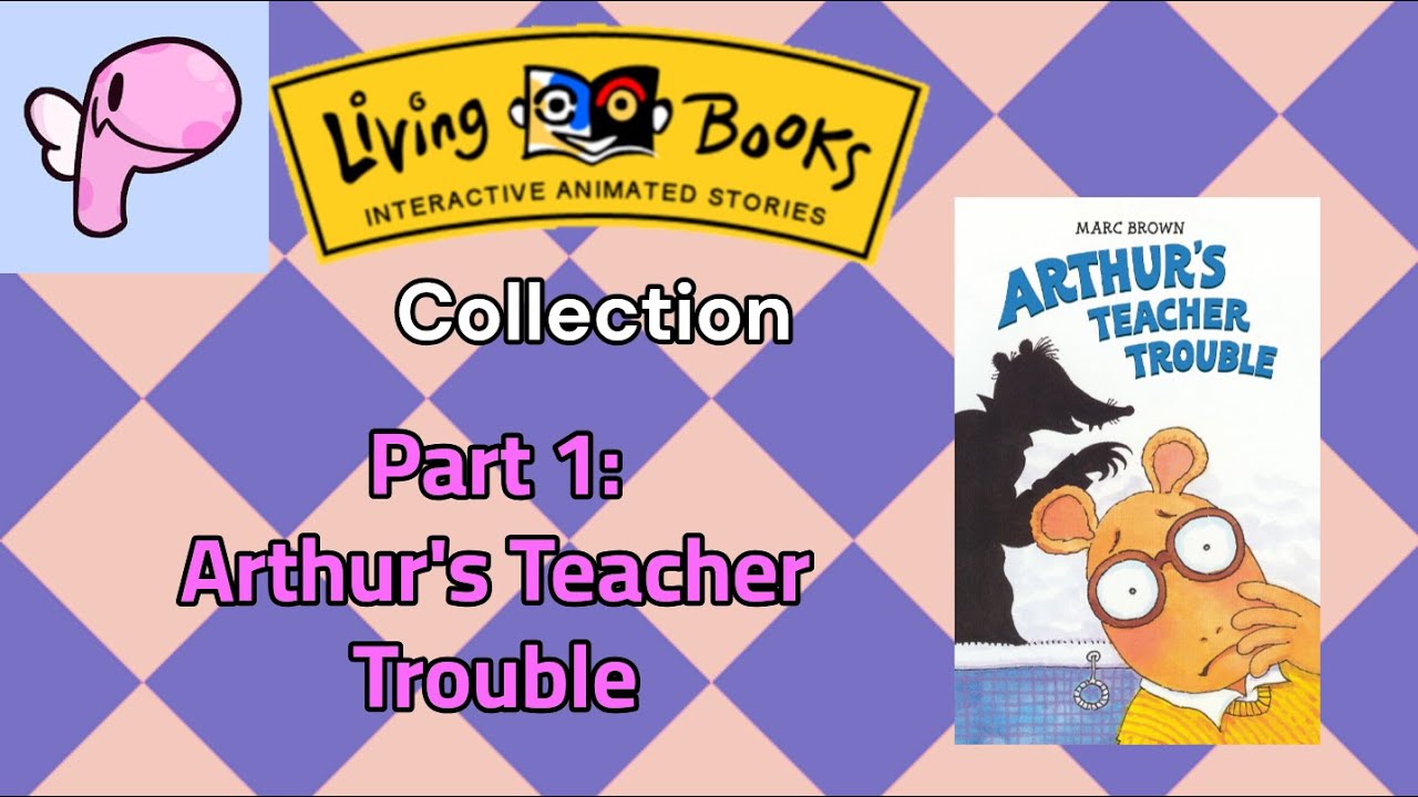 [Panoots Highlights] Living Books (Part 1) - Arthur's Teacher Trouble ...