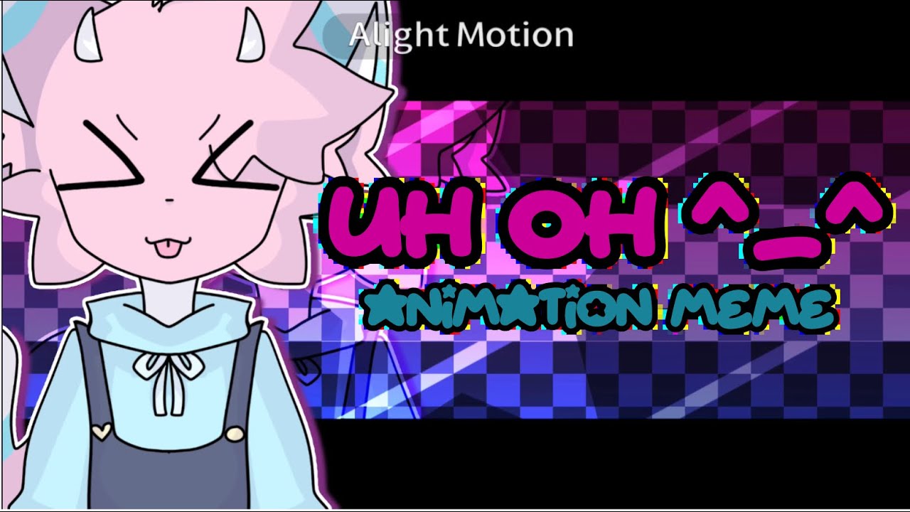 Uh oh ^_^ | animation meme - YouTube